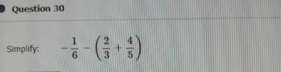 Solved Question 30 ﻿Simplify: ,-16-(23+45) | Chegg.com
