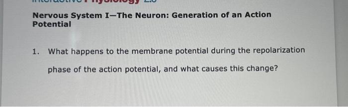 Solved Nervous System I-The Neuron: Generation of an Action | Chegg.com