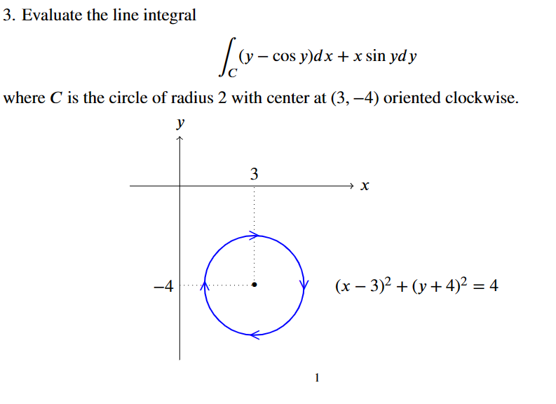 Solved Evaluate the line integral∫C﻿(y-cosy)dx+xsinydywhere | Chegg.com