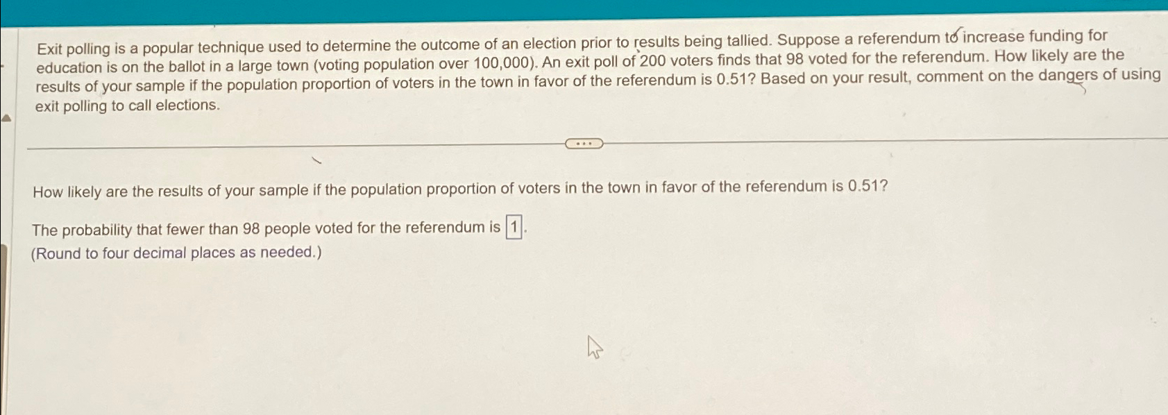 Solved Exit polling is a popular technique used to determine | Chegg.com