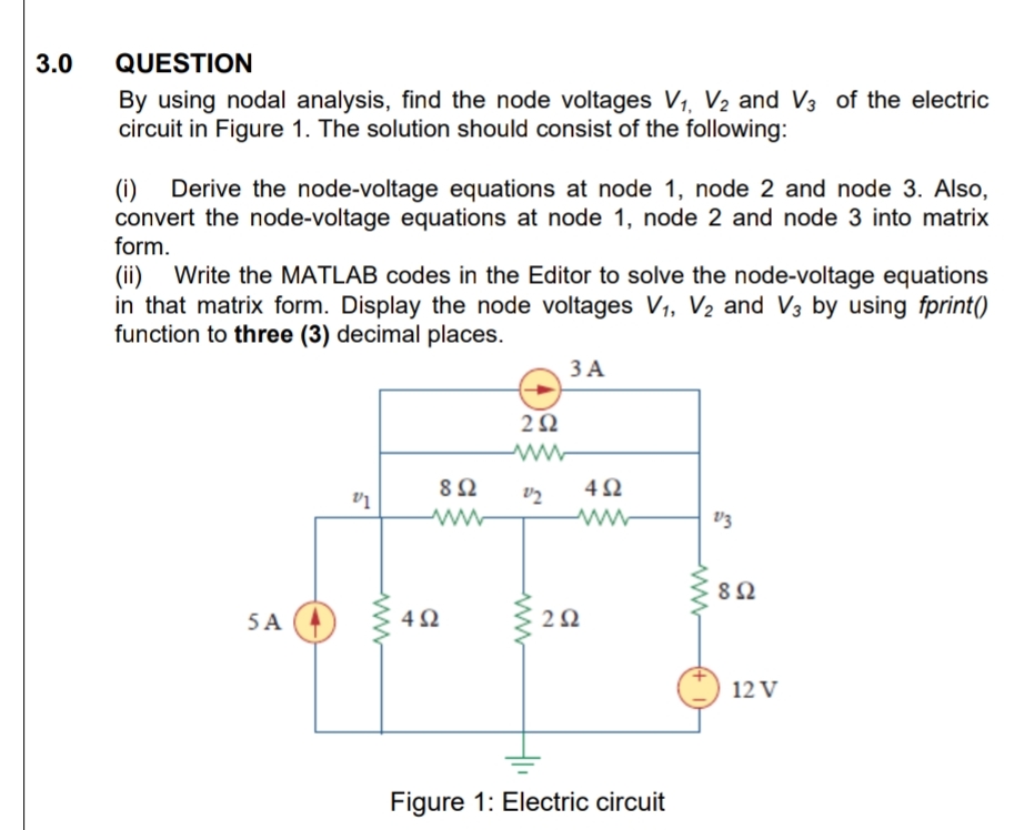 Solved 3.0 ﻿QUESTIONBy using nodal analysis, find the node | Chegg.com