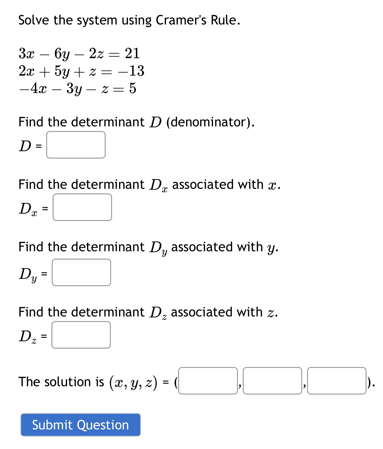Solved Solve the system using Cramer's | Chegg.com