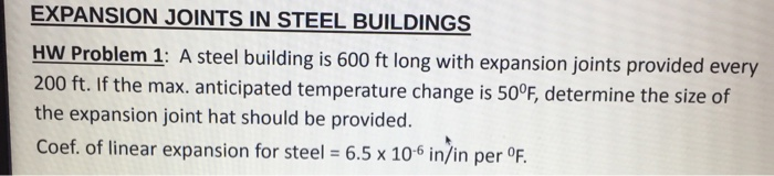 Solved EXPANSION JOINTS IN STEEL BUILDINGS HW Problem 1: A | Chegg.com