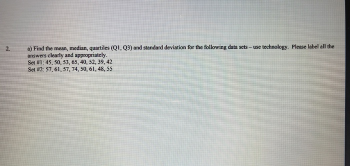 Solved a) Find the mean, median, quartiles (Q1, Q3) and | Chegg.com