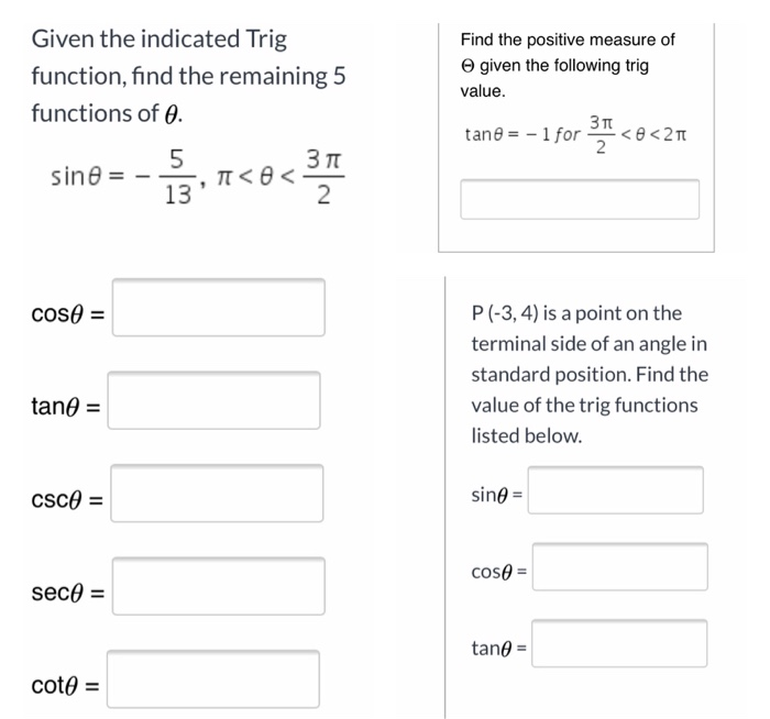 Solved Given the indicated Trig function, find the remaining | Chegg.com
