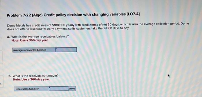 Solved Problem 7-22 (Algo) Credit policy decision with | Chegg.com