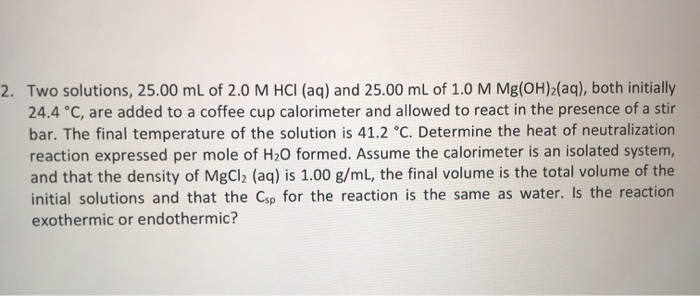 Solved 2 Two Solutions 25 00 Ml Of 2 0 M Hcl Aq And