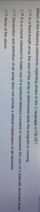 Solved Which of the following statements regarding arrays in | Chegg.com