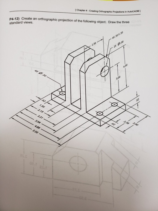 Solved Chapter 4 - Creating Orthographic Projections in | Chegg.com Solved Chapter 4 - Creating Orthographic Projections in | Chegg.com