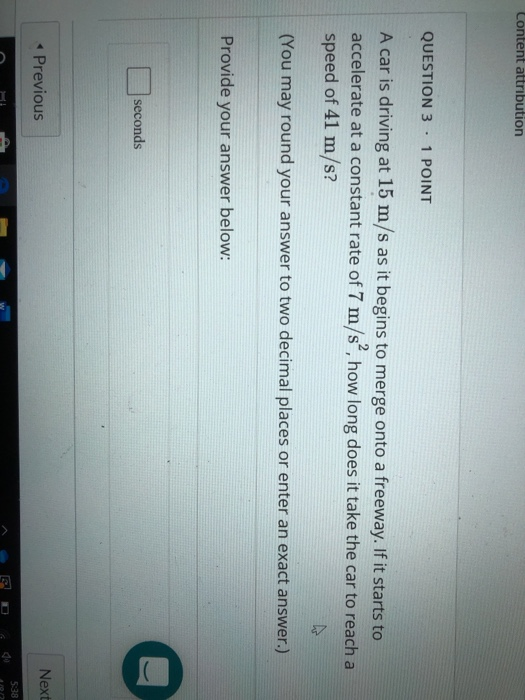 Solved Content attribution QUESTION 3 - 1 POINT A car is | Chegg.com