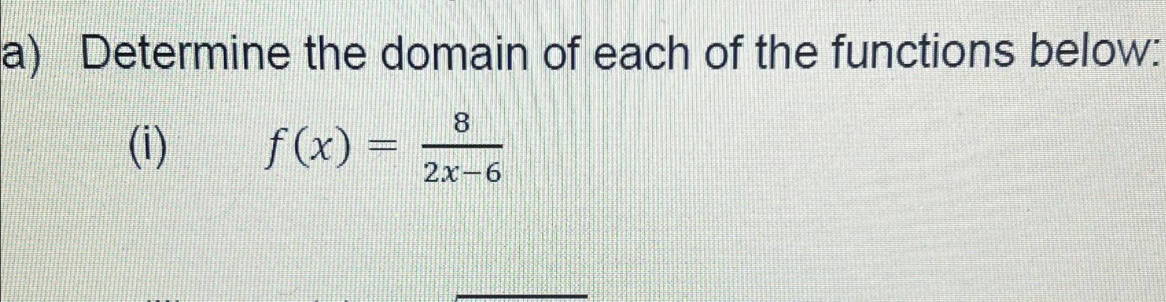 Solved a) ﻿Determine the domain of each of the functions | Chegg.com