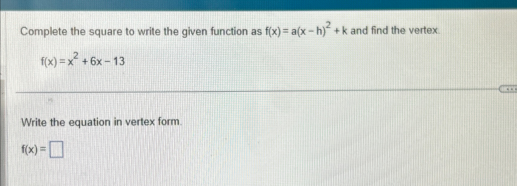 Solved Complete the square to write the given function as | Chegg.com