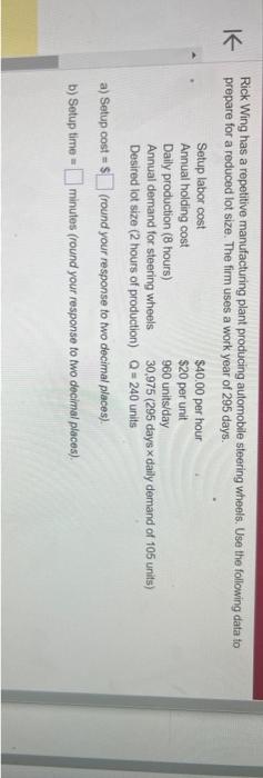 Solved Rick Wing has a repetitive manufacturing plant | Chegg.com