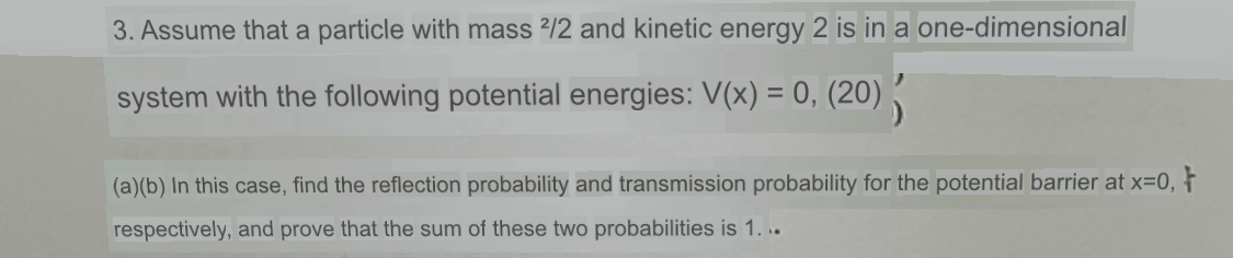 Solved Q. ﻿Assume that a particle with mass h22 ﻿and kinetic | Chegg.com