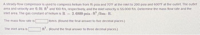 Solved A steady-flow compressor is used to compress hellum | Chegg.com