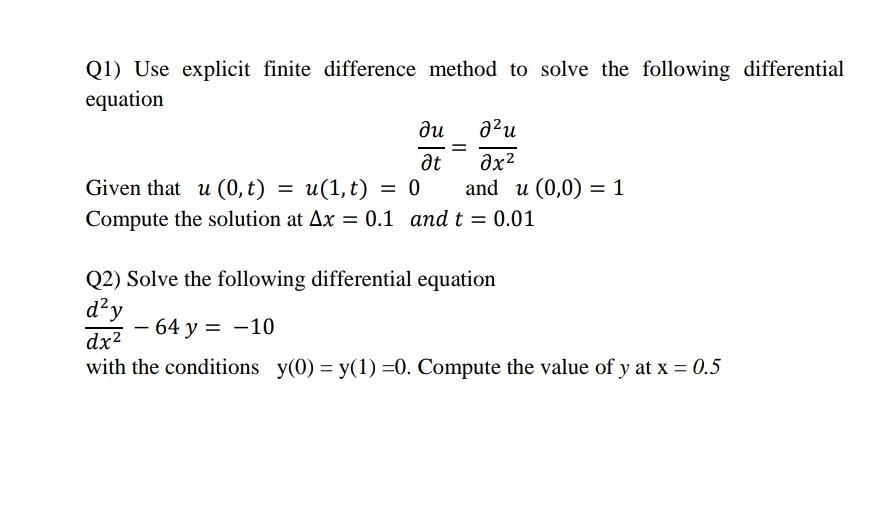 Solved Q1) Use explicit finite difference method to solve | Chegg.com