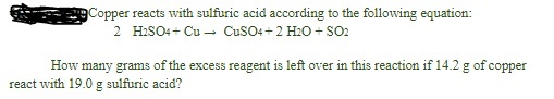 Solved Copper reacts with sulfuric acid according to the | Chegg.com