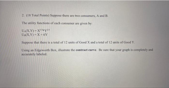 Solved 2. (18 Total Points) Suppose there are two consumers, | Chegg.com
