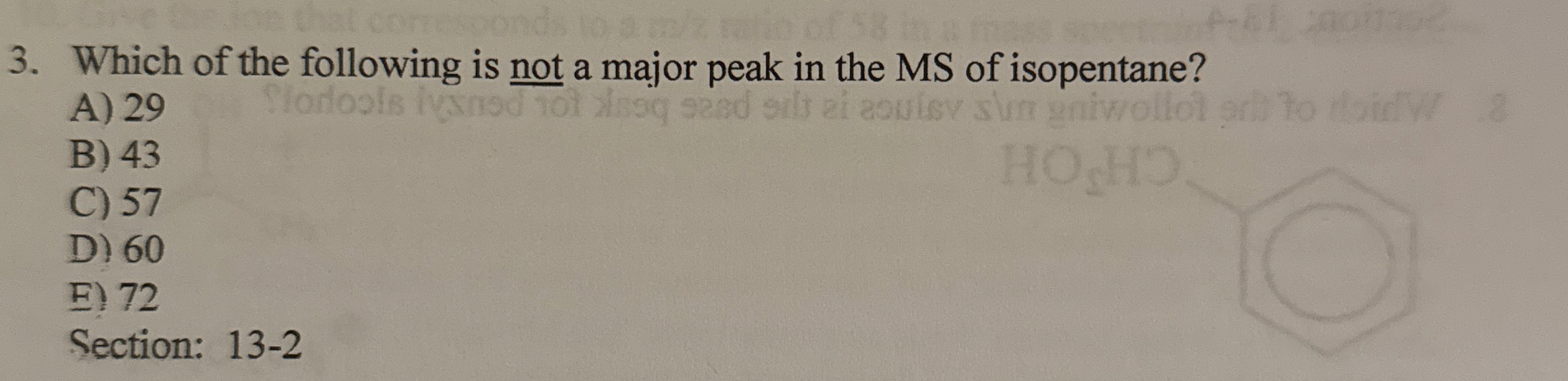 Solved Which of the following is not a major peak in the MS | Chegg.com
