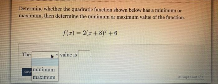 Solved Determine whether the quadratic function shown below | Chegg.com