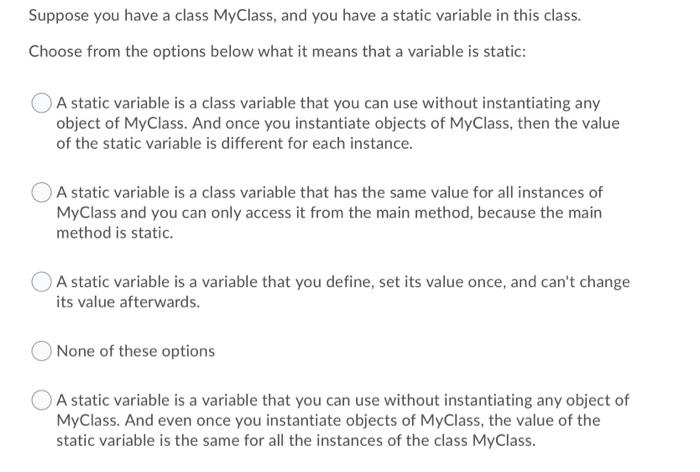 Solved Suppose you have a class MyClass, and you have a | Chegg.com