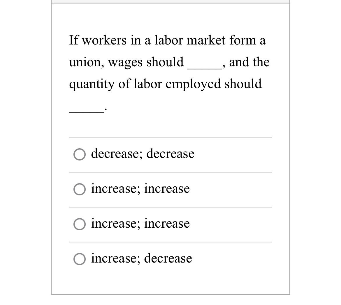 Solved If workers in a labor market form a union, wages | Chegg.com