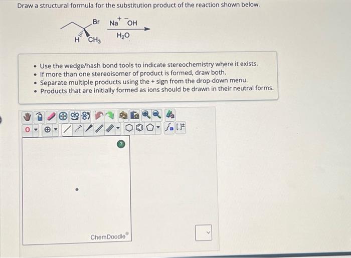 Solved Draw a structural formula for the substitution | Chegg.com
