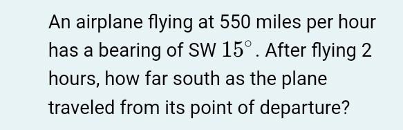 Solved An airplane flying at 550 miles per hour has a | Chegg.com