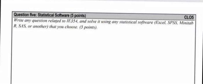 Solved Question Five Statistical Software 5 Points Clos 