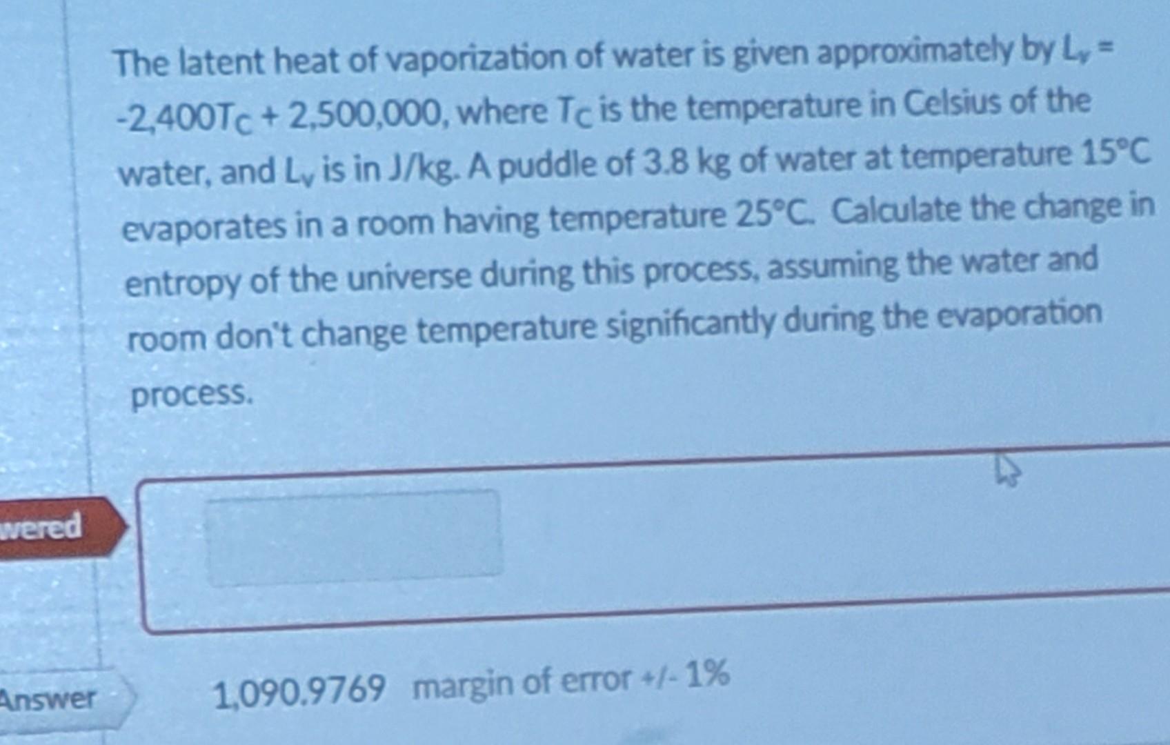 Solved The latent heat of vaporization of water is given | Chegg.com