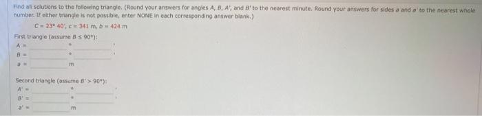 Solved Find all solutions to the following triangle (Round | Chegg.com