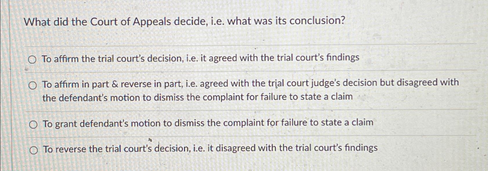 Solved What did the Court of Appeals decide, i.e. ﻿what was | Chegg.com