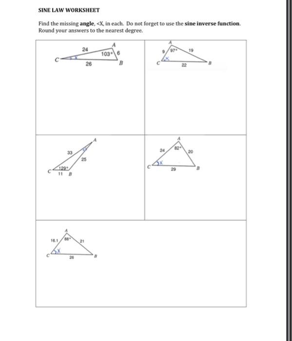 Solved SINE LAW WORKSHEET Find the missing angle. | Chegg.com