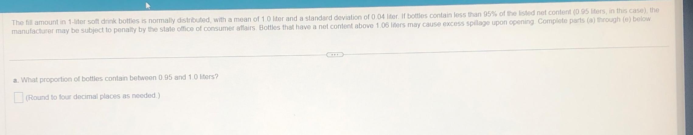 Solved a. ﻿What proportion of bottles contain between 0.95 | Chegg.com
