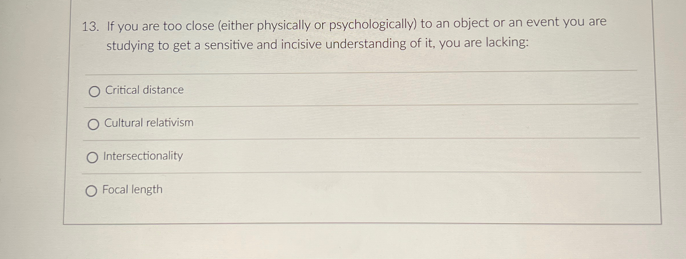 Solved If you are too close (either physically or | Chegg.com