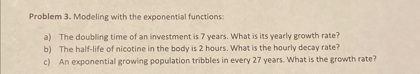 Solved Problem 3. ﻿Modeling with the exponential | Chegg.com