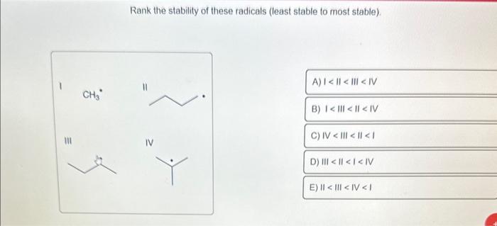 Solved Rank the stability of these radicals (least stable to | Chegg.com