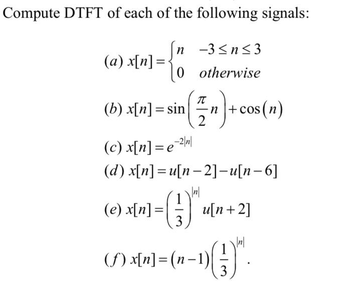 Solved Compute DTFT of each of the following signals: (a) | Chegg.com