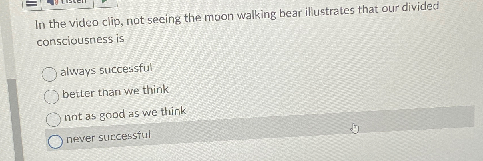 Solved In the video clip, not seeing the moon walking bear | Chegg.com