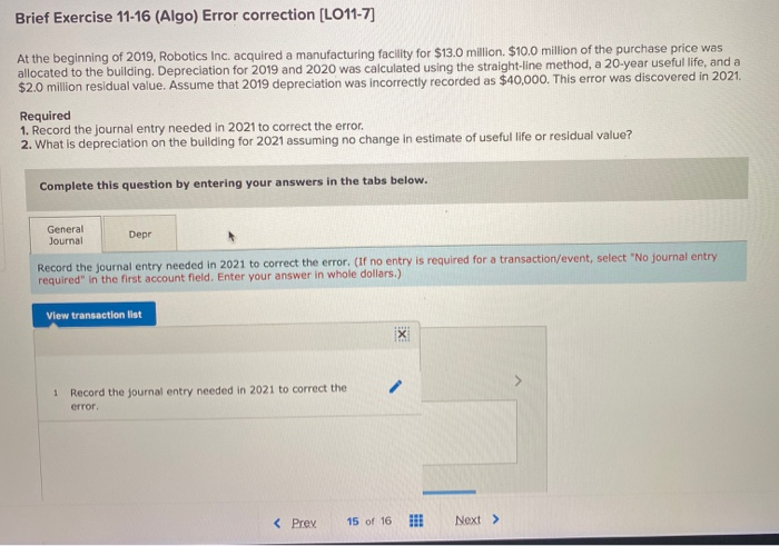 Solved Brief Exercise 11-16 (Algo) Error correction (LO11-7) | Chegg.com Solved Brief Exercise 11-16 (Algo) Error correction (LO11-7) | Chegg.com