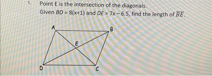 Solved Point E is the intersection of the diagonals. Given | Chegg.com
