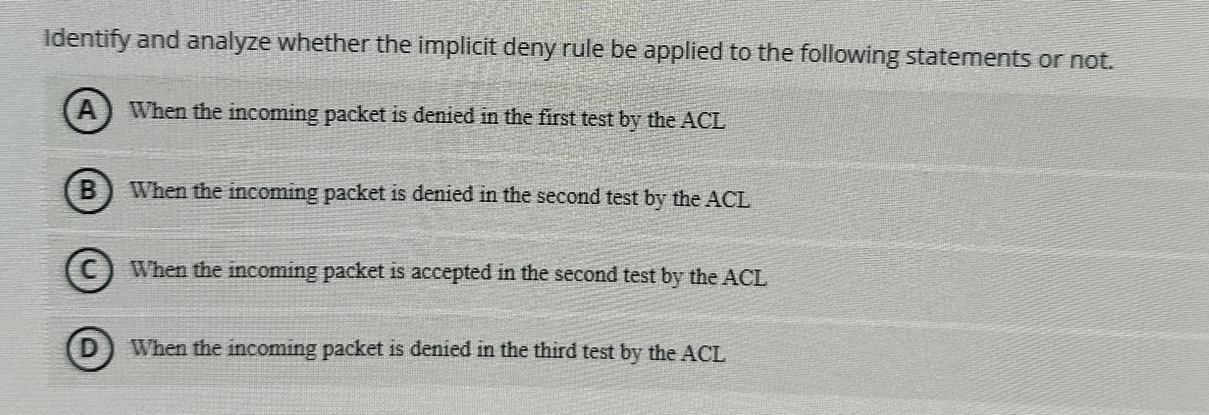 Solved Identify and analyze whether the implicit deny rule | Chegg.com