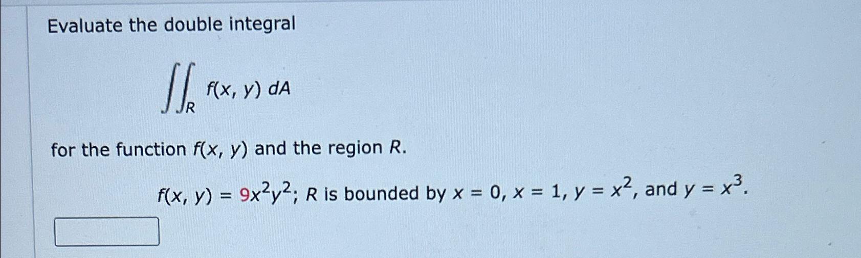 Solved Evaluate the double integral∬Rf(x,y)dAfor the | Chegg.com