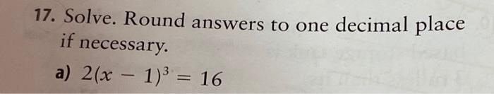 Solved 17. Solve. Round answers to one decimal place if | Chegg.com