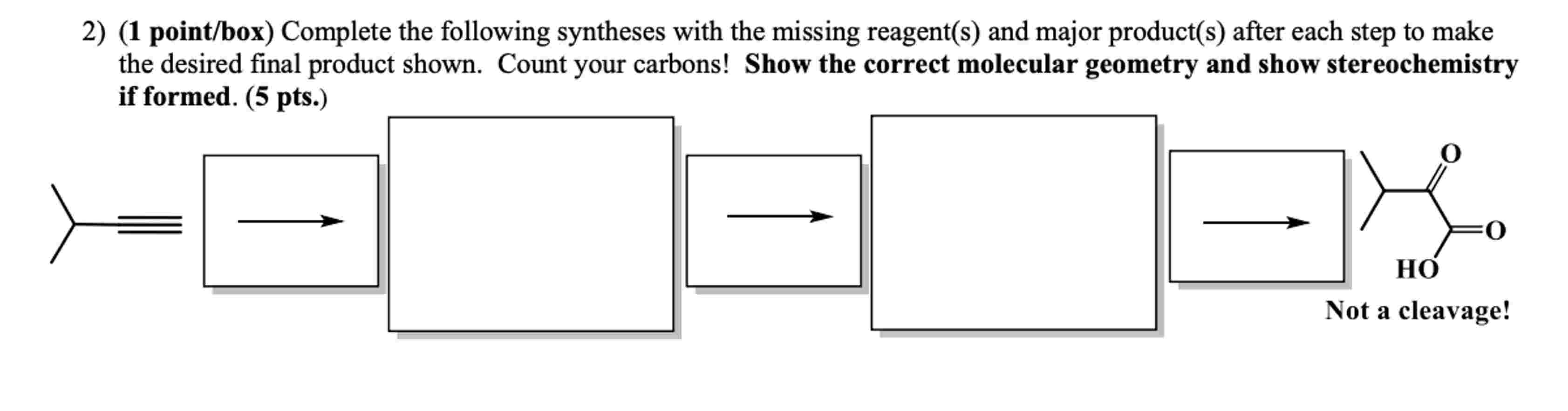 Solved 2) (1 ﻿point/box) ﻿Complete the following syntheses | Chegg.com