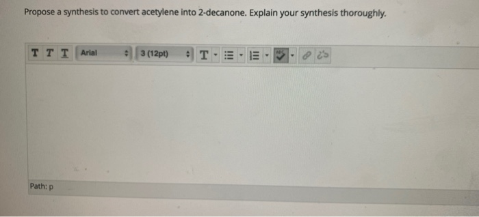 Solved Propose a synthesis to convert acetylene into | Chegg.com