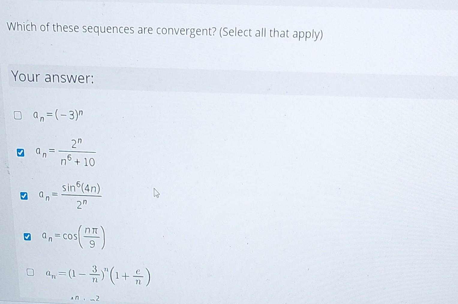 Solved Which of these sequences are convergent? (Select all | Chegg.com