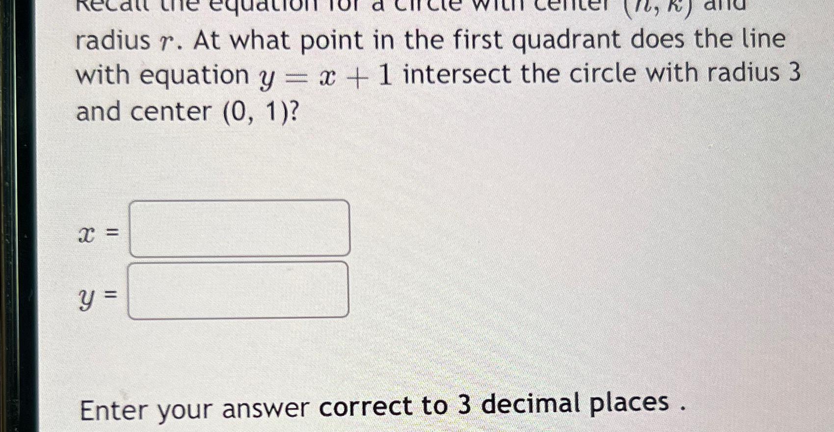 Solved radius r. ﻿At what point in the first quadrant does | Chegg.com