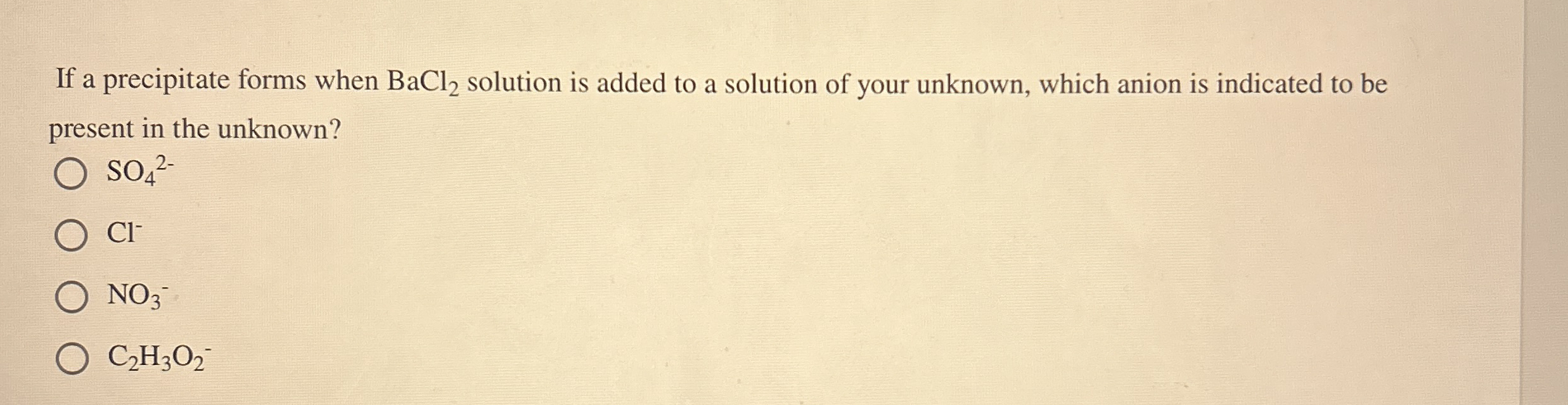 Solved If a precipitate forms when BaCl2 ﻿solution is added | Chegg.com