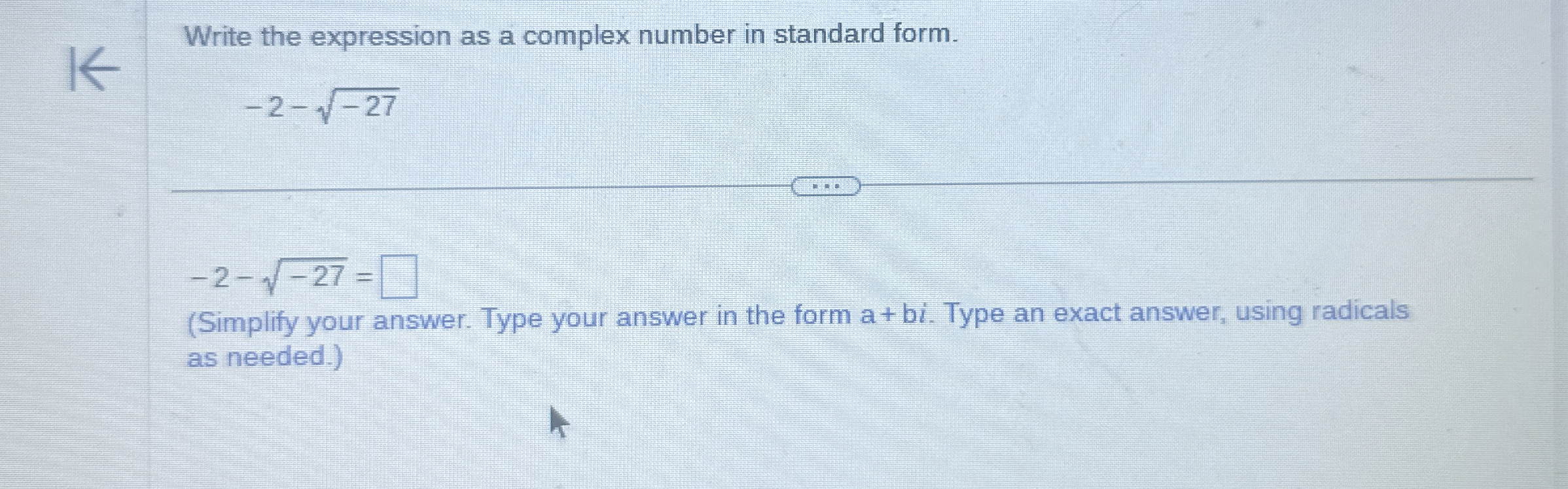 Solved Write the expression as a complex number in standard | Chegg.com
